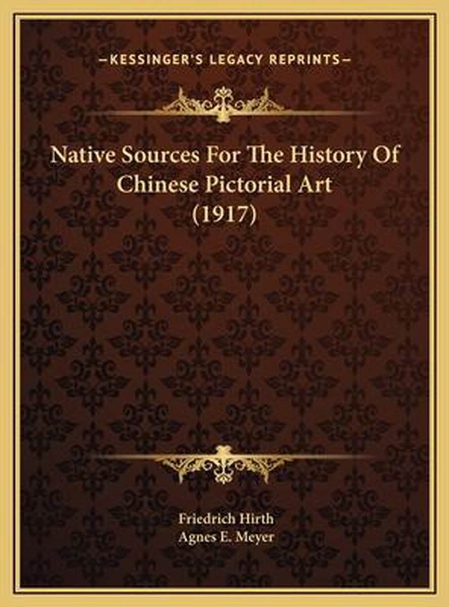 Native Sources for the History of Chinese Pictorial Art (191native ...