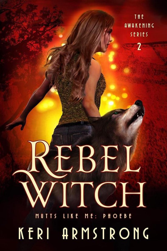 Rebel Witch (ebook), Keri Armstrong | 9781393978459 | Boeken | bol.com
