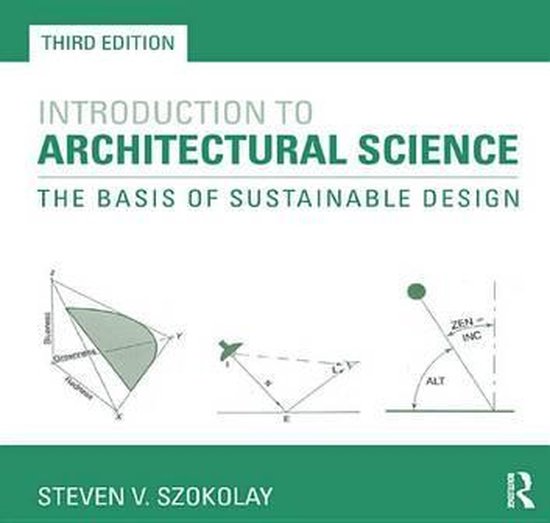 Introduction to Architectural Science: The Basis of Sustainable Design ...