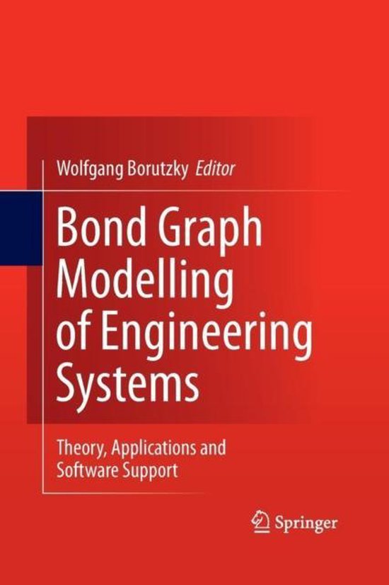 Bond Graph Modelling of Engineering Systems | 9781489996107 | Boeken | bol.com