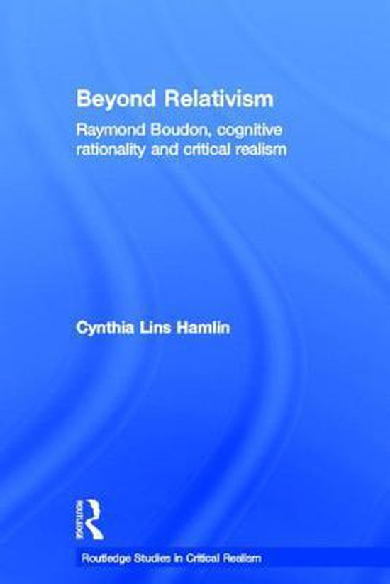 Routledge Studies in Critical Realism- Beyond Relativism, Cynthia Lins ...