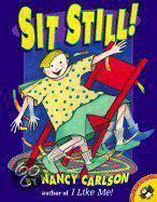 Sit Still!, Nancy L. Carlson | 9780140562026 | Boeken | bol.com