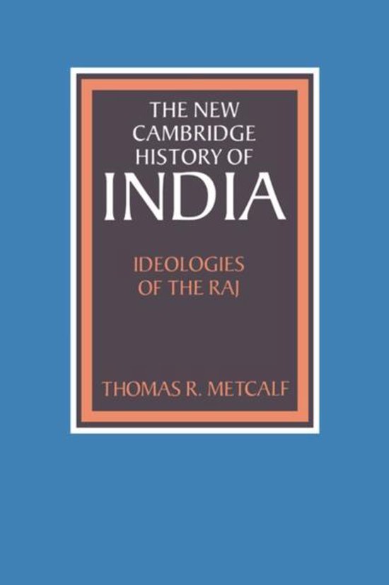 Ideologies of the Raj | 9780521395472 | Thomas R. Metcalf | Boeken | bol