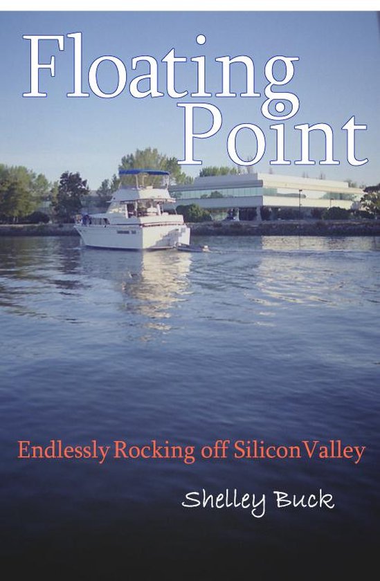 Floating Point (ebook), Shelley Buck | 9780982923399 | Boeken | bol.com