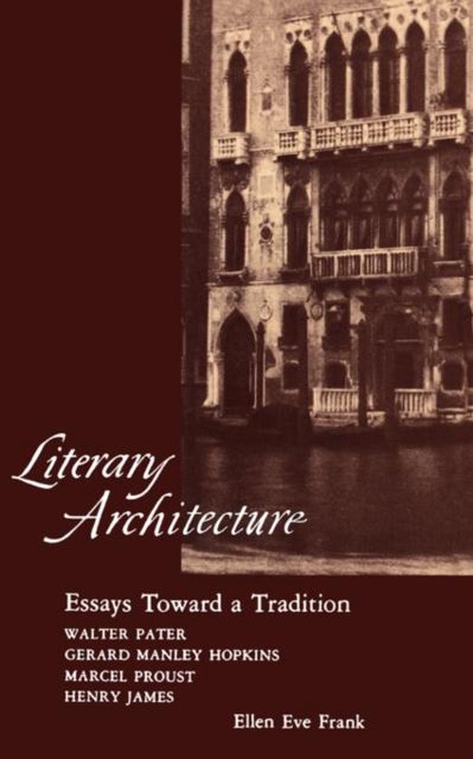 Literary Architecture: Essays Toward a Tradition | 9780520047723 ...