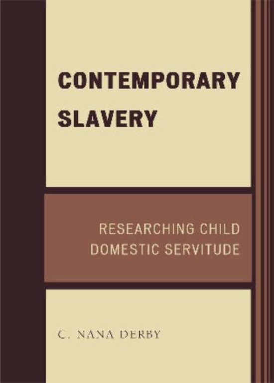Contemporary Slavery: Researching Child Domestic Servitude ... Contemporary Slavery: Researching Child Domestic Servitude ...