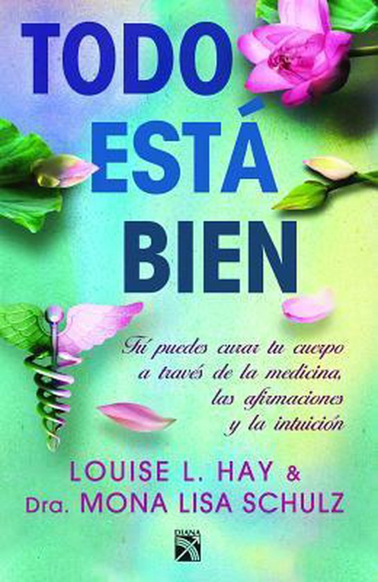 Todo está bien / All Is Well, Hay Louise L | 9786070716751 | Boeken | bol