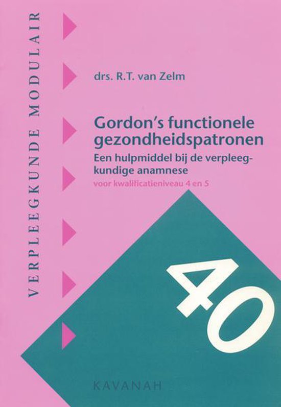 Gordon's functionele gezondheidspatronen | 9789057400407 | R.T. van ...