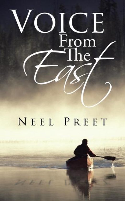 Voice from the East, Neel Preet | 9781482874686 | Boeken | bol.com