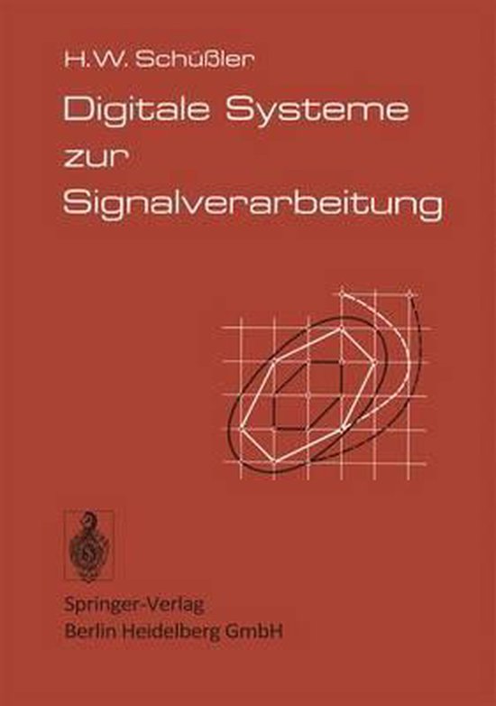 Digitale Systeme Zur Signalverarbeitung | 9783540060871 | Hans-Wilhelm Sch Ler | Boeken | bol