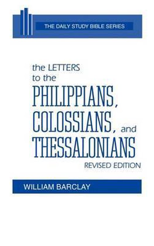 Daily Study Bible-The Letters to the Philippians, Colossians, and ...
