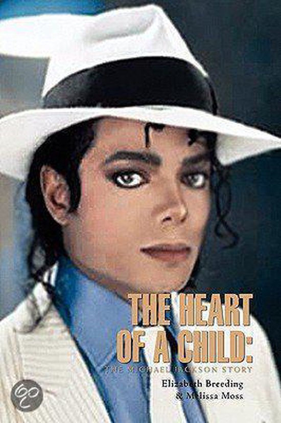 The Heart Of A Child, Elizabeth Breeding & Melissa Moss | 9781450075473 ...