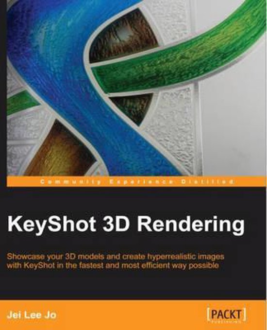 Keyshot 3D Rendering, Jei Lee Jo | 9781849694827 | Boeken | bol.com