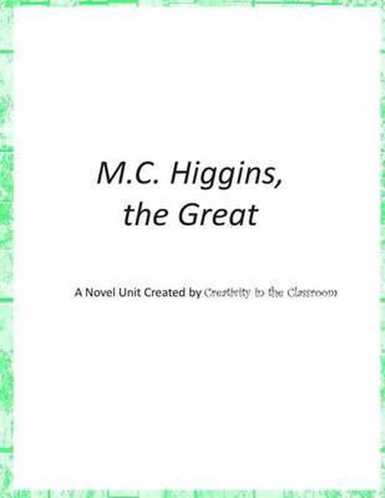 M.C. Higgins, the Great | 9781503391185 | Creativity In The Classroom ...