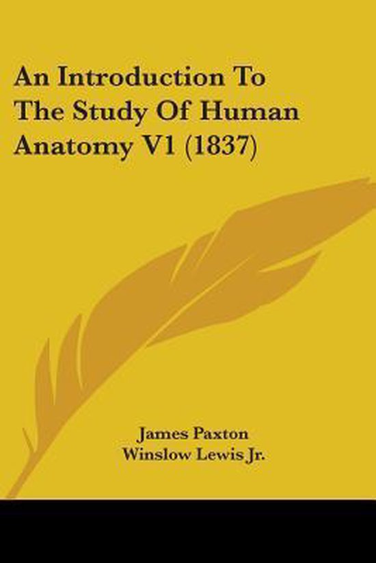 An Introduction to the Study of Human Anatomy | 9781104024680 | James ...