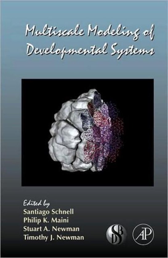 Multiscale Modeling of Developmental Systems | 9780123742537 | Gerald P ...