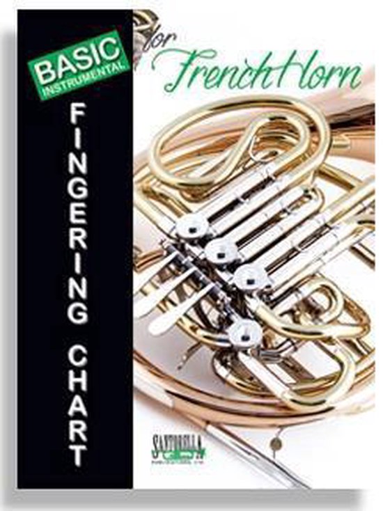 Basic Fingering Chart for French Horn Bladmuziek | Muziek | bol