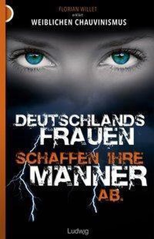 Deutschlands Frauen schaffen ihre Männer ab (ebook), Florian Willet ...