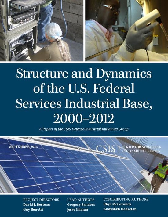 CSIS Reports - Structure and Dynamics of the U.S. Federal Services ...