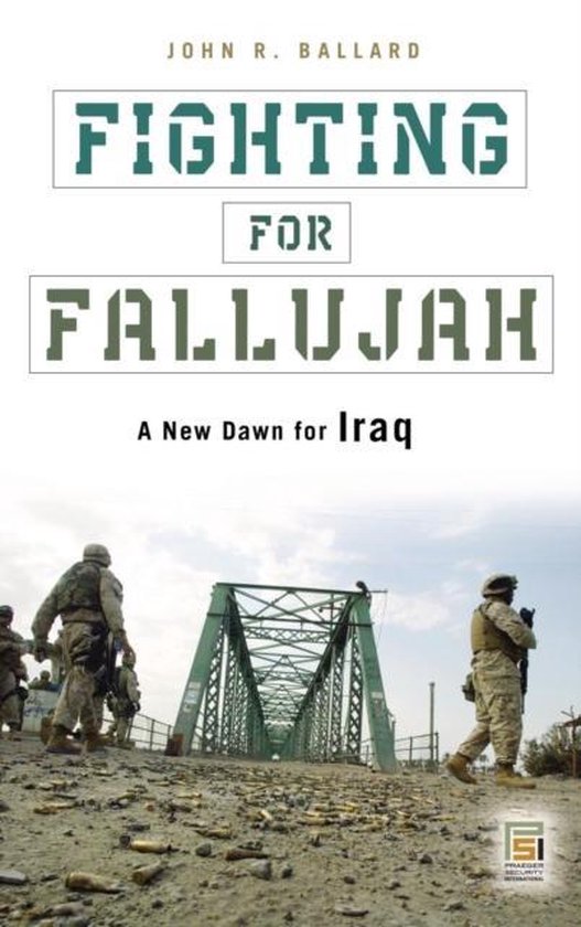 Fighting for Fallujah, John R. Ballard | 9780275990558 | Boeken | bol