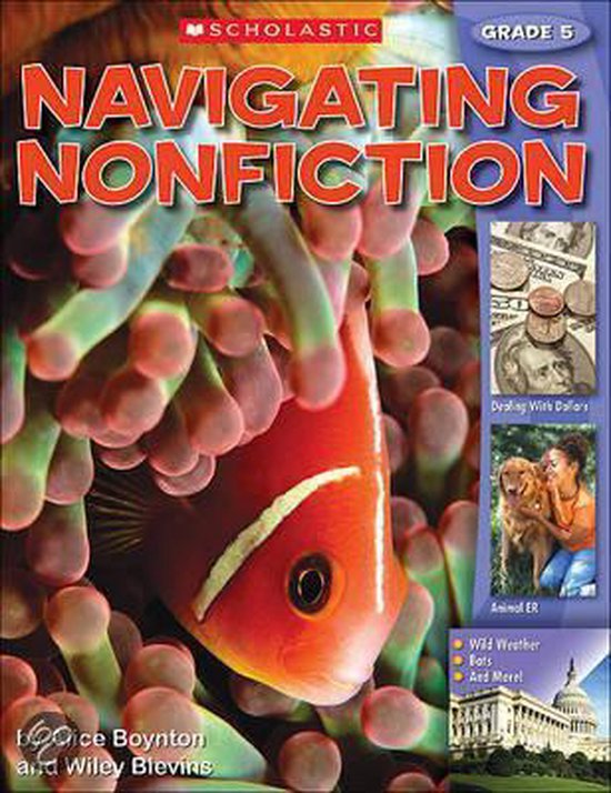 Navigating Nonfiction, Grade 5, Alice Bloynton | 9780439782876 | Boeken ...