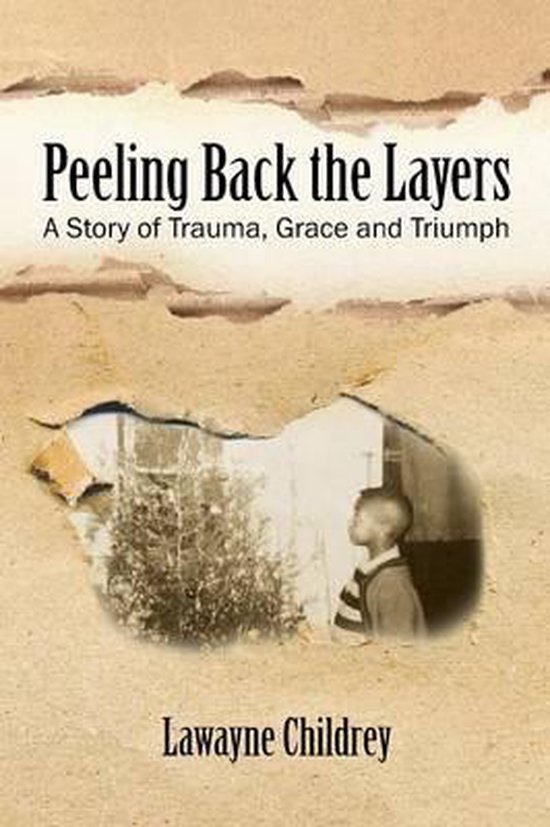 Peeling Back the Layers | 9781478740414 | Lawayne Childrey | Boeken | bol