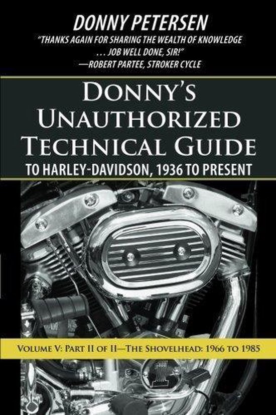 Donny"s Unauthorized Technical Guide to Harley-davidson, 1936 to Present, Petersen... | bol