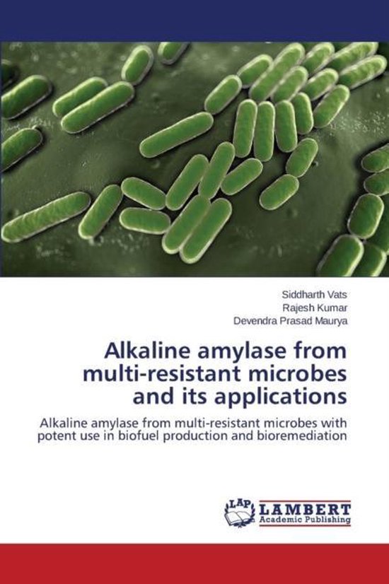 Alkaline Amylase from Multi-Resistant Microbes and Its Applications ...