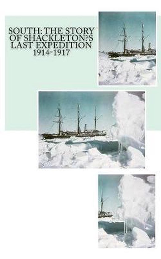 South, Sir Ernest Shackleton C V O | 9781720474203 | Boeken | bol