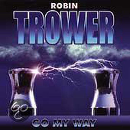 Go My Way, Robin Trower | CD (album) | Muziek | bol