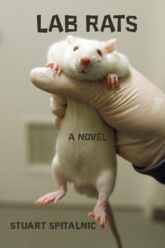 Lab Rats, Stuart Spitalnic | 9780615736990 | Boeken | bol.com
