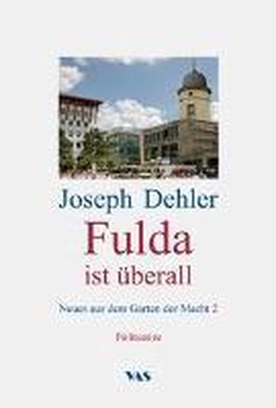 Fulda ist überall, Joseph Dehler | 9783888645235 | Boeken | bol.com