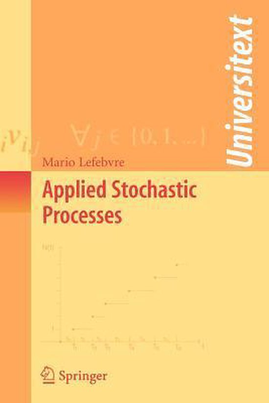 Applied Stochastic Processes | 9780387341712 | Mario Lefebvre | Boeken ...