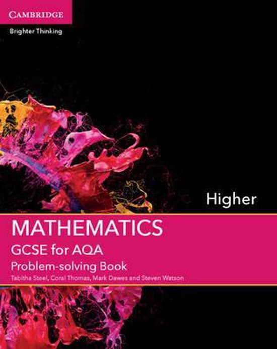 GCSE Maths AQA Higher Problem-Solving | 9781107450073 | Tabitha Steel ...
