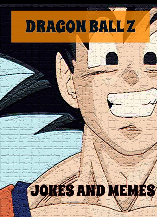 Dragon Ball Z Jokes and Memes Book (ebook), Digidiz Guides ...