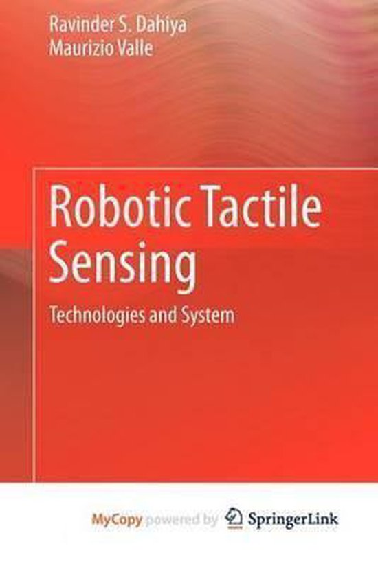 Robotic Tactile Sensing 9789400705807 Boeken