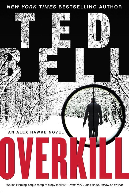 Alex Hawke Novels 10 - Overkill (ebook), Ted Bell | 9780062684547 ...