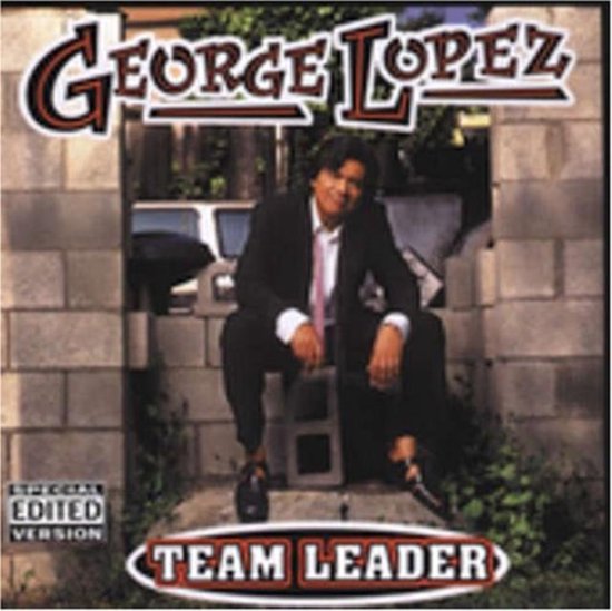 Team Leader, George Lopez | Muziek | bol