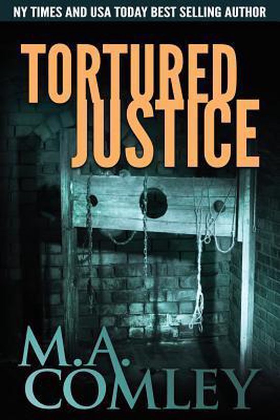 Tortured Justice, M A Comley | 9781502438775 | Boeken | bol.com