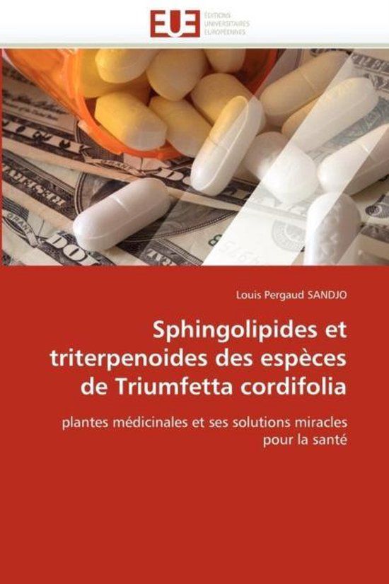 Sphingolipides et triterpenoides des espèces de Triumfetta cordifolia ...