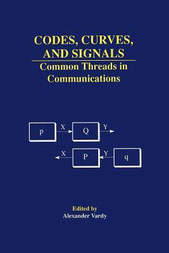 Codes, Curves, and Signals | 9781461373308 | Boeken | bol.com