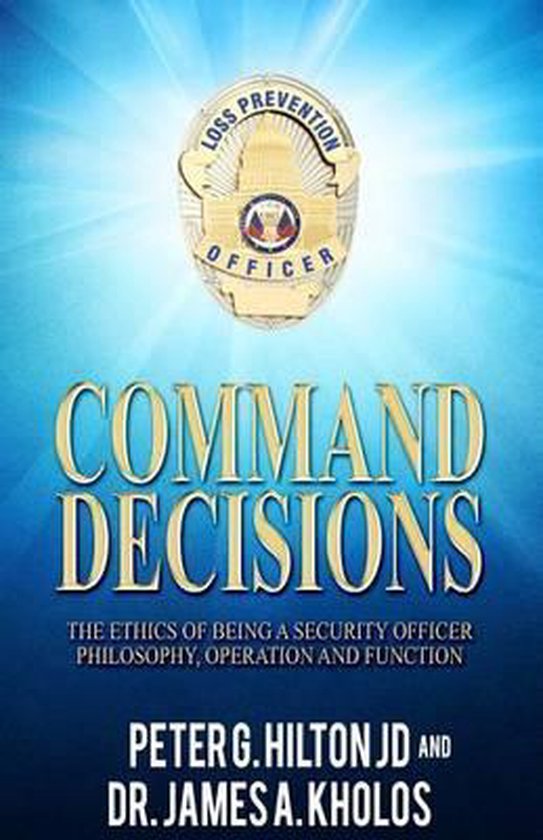 Command Decisions | 9781514374672 | James a Kholos | Boeken | bol.com