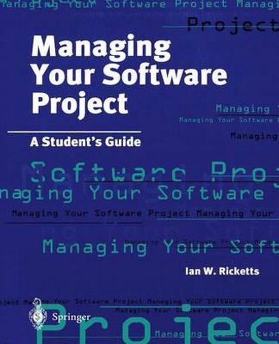 Managing Your Software Project | 9783540760467 | Ian Ricketts | Boeken | bol.com