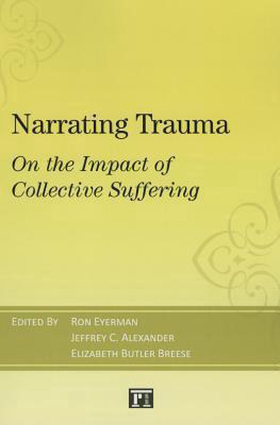 Narrating Trauma | 9781594518874 | Ronald Eyerman | Boeken | bol