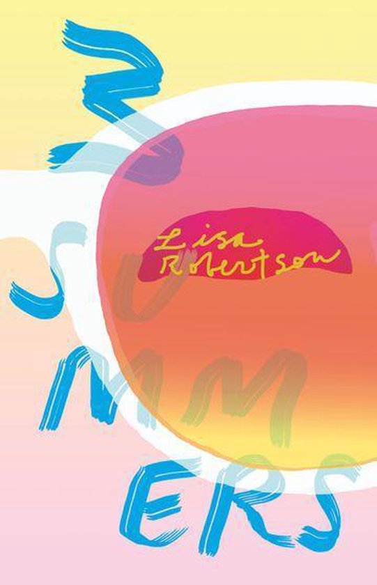 3 Summers (ebook), Lisa Robertson | 9781770564800 | Boeken | bol.com