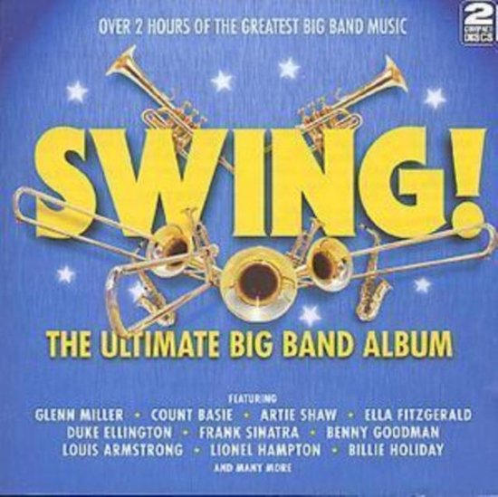 Swing! Ultimate Big Band Album, various artists | CD (album) | Muziek ...