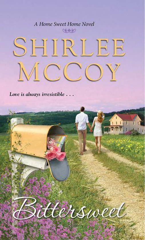 A Home Sweet Home Novel 3 - Bittersweet (ebook), Shirlee Mccoy ...