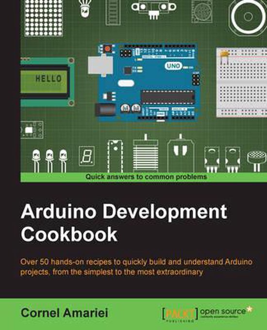 Arduino Development Cookbook | 9781783982943 | Cornel Amariei | Boeken | bol.com