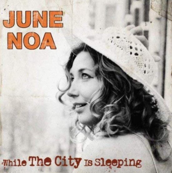 While The City Is Sleeping (CD), June Noa | CD (album) | Muziek | bol