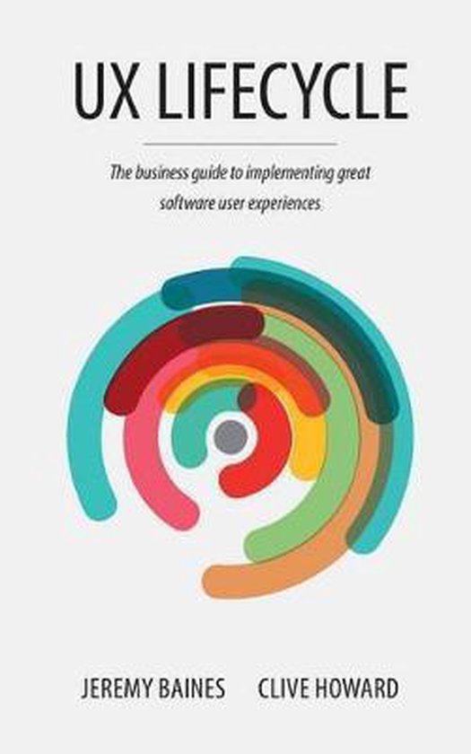 UX Lifecycle | 9781522768302 | Clive Howard | Boeken | bol.com